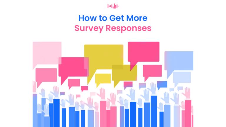 How to Get More Survey Responses: 8 Strategies From Survey Experts ... How to Get More Survey Responses: 8 Strategies From Survey Experts ...